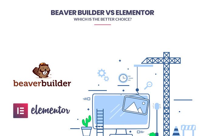 The Battle Between Page Builder Beaver Builder vs Elementor, Which is the better Choice ...